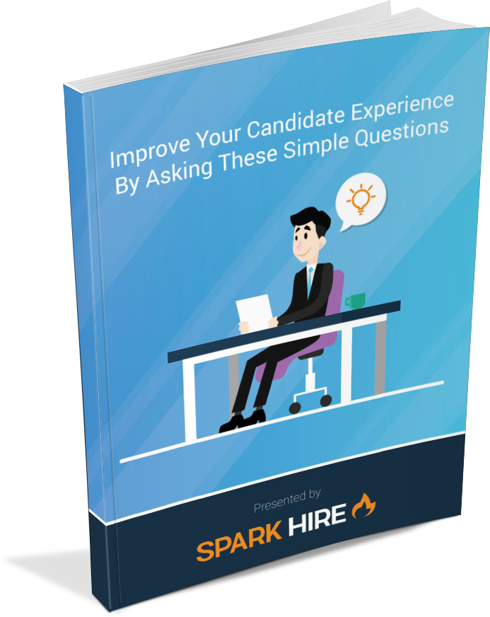 Improve Your Candidate Experience By Asking These Simple Questions